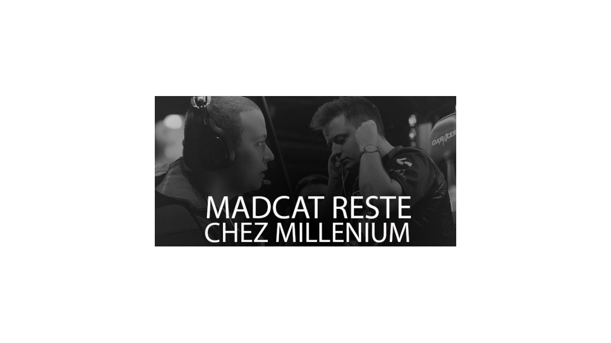 MadCat quitte le roster Millenium - Millenium