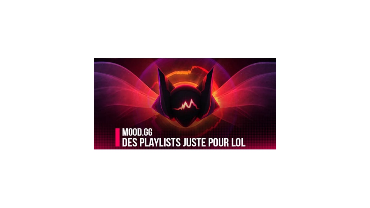 Mood.gg : Des playlists pour LoL - Millenium