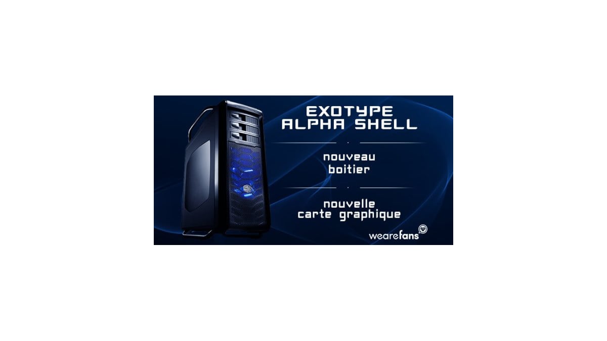 Du nouveau pour le EXOTYPE Alpha Shell ! - Millenium