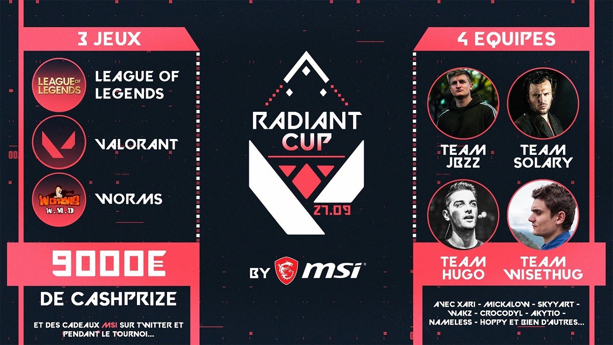 Valorant, League of Legends et Worms : Tournoi Radiant Cup par MSI ...