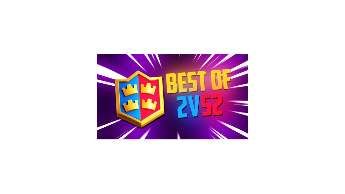Clash Royale : Best of 2vs2 par lordDVD - Millenium