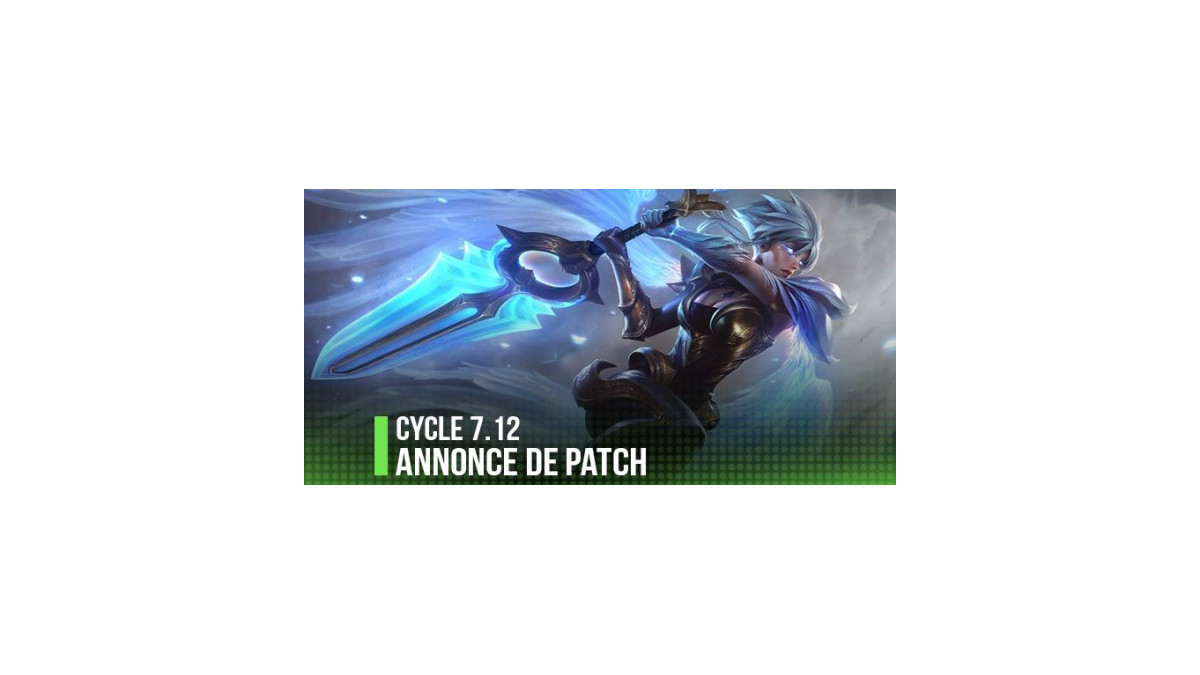 Annonce de la sortie du patch 7.12 - Millenium
