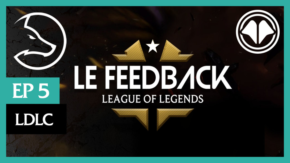 LoL LFL - Le Feedback épisode 5 : Team LDLC - Millenium