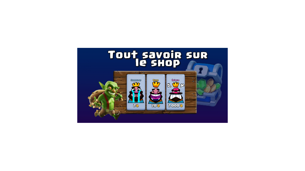 Le shop dans Clash Royale - Millenium