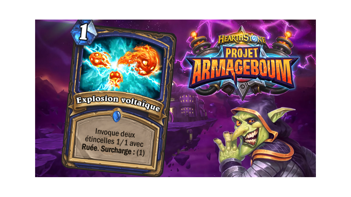 Hearthstone Projet Armageboum : Explosion voltaïque (Voltaic Burst ...